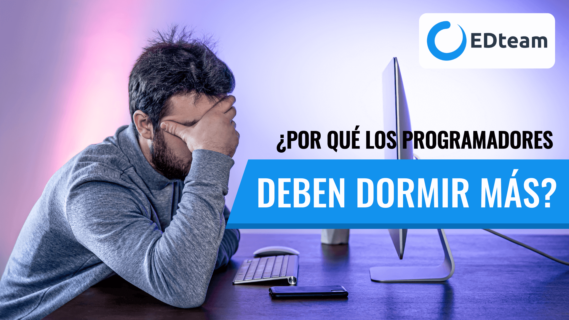 ¿Por qué los programadores no deben trasnocharse? | EDteam