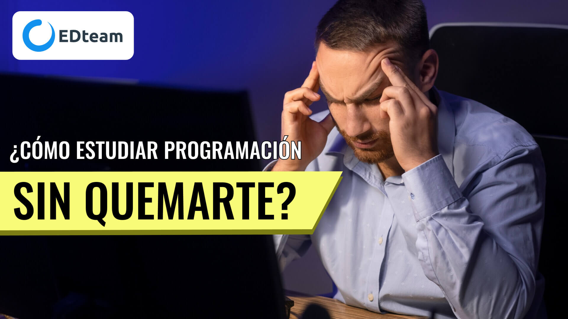 ¿Cómo aprender programación sin quemarte? | EDteam