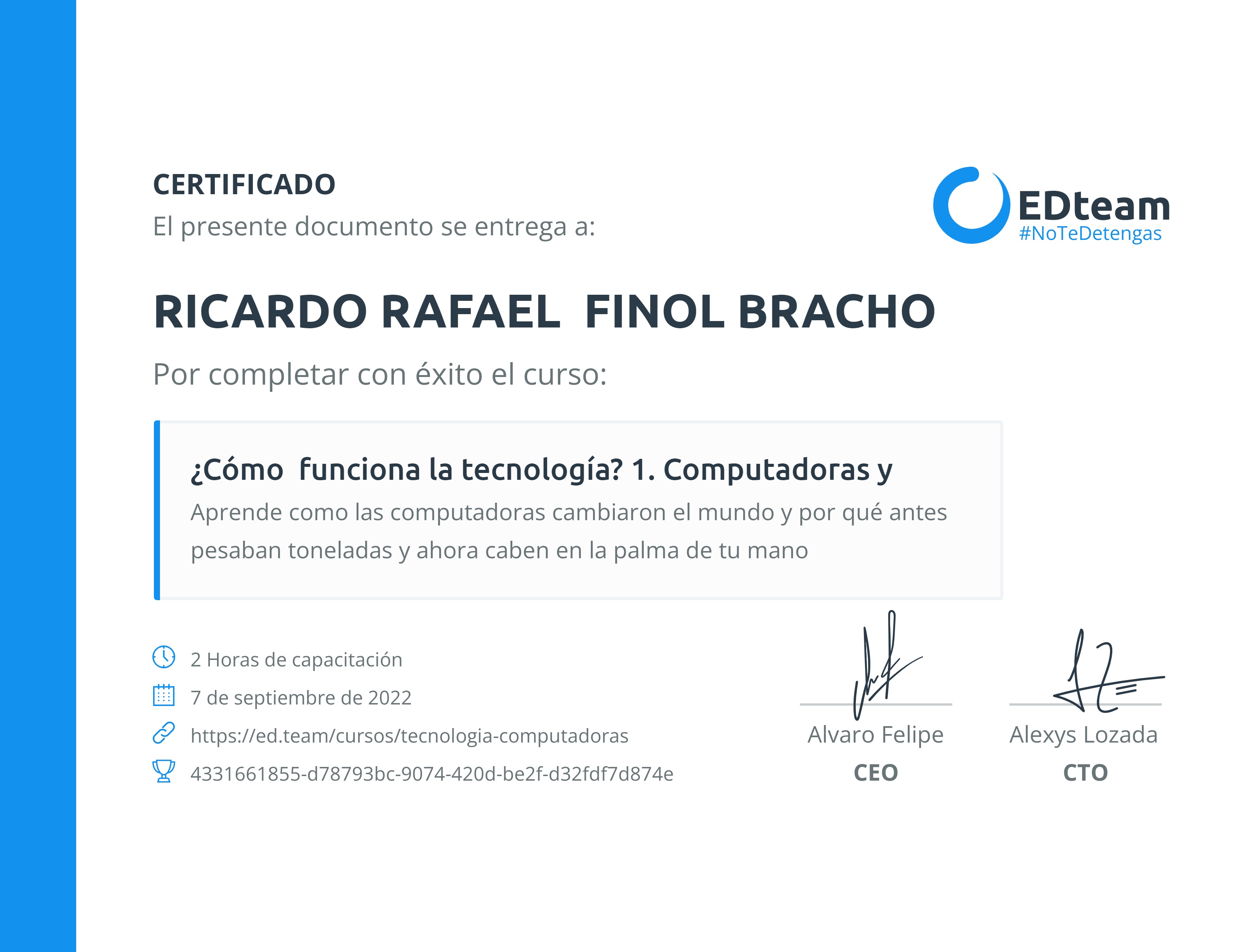 Certificado de RICARDO RAFAEL FINOL BRACHO del curso ¿Cómo funciona la tecnología? 1 ...