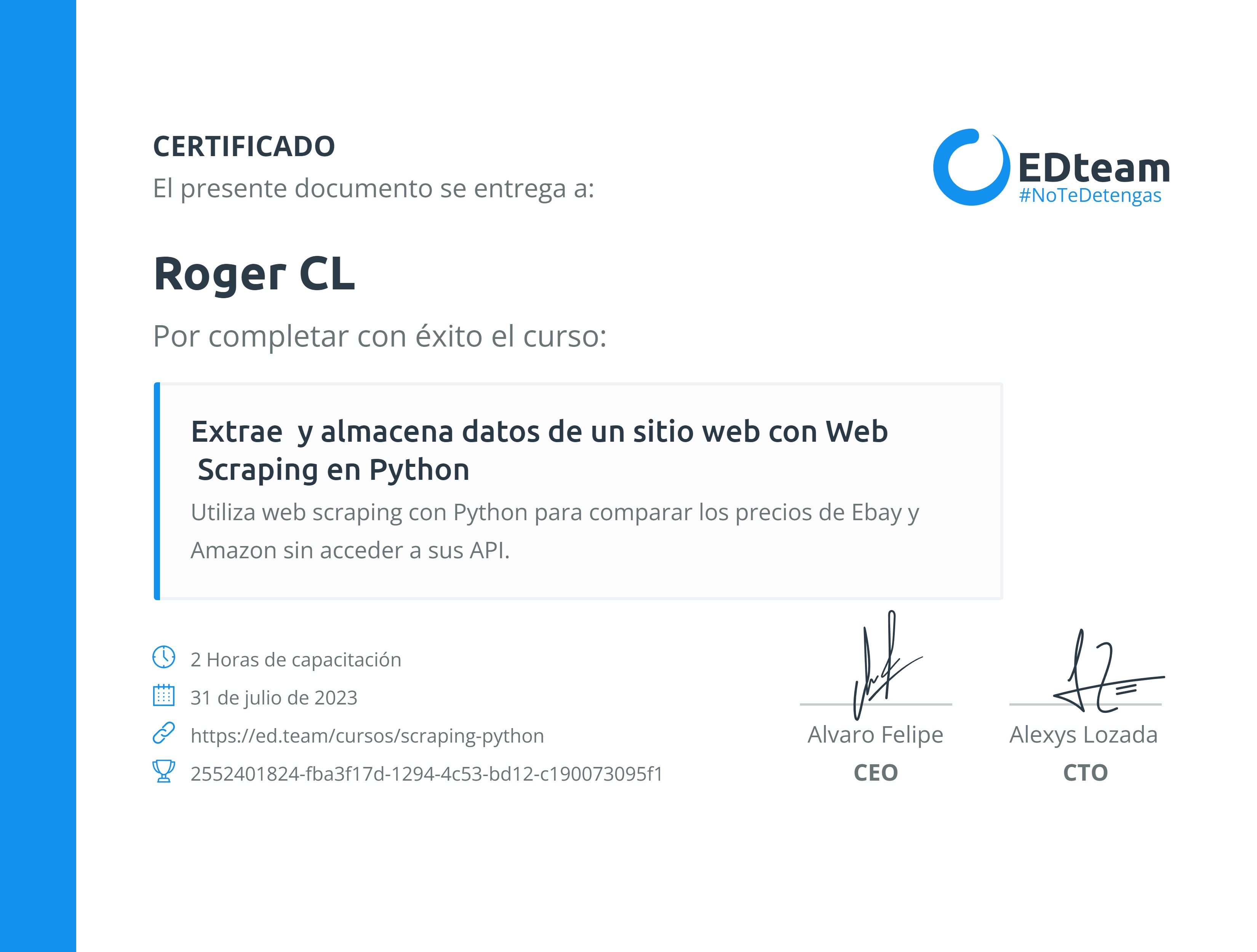 Certificado de Roger CL del curso Extrae y almacena datos de un sitio ... Certificado de Roger CL del curso Extrae y almacena datos de un sitio ...