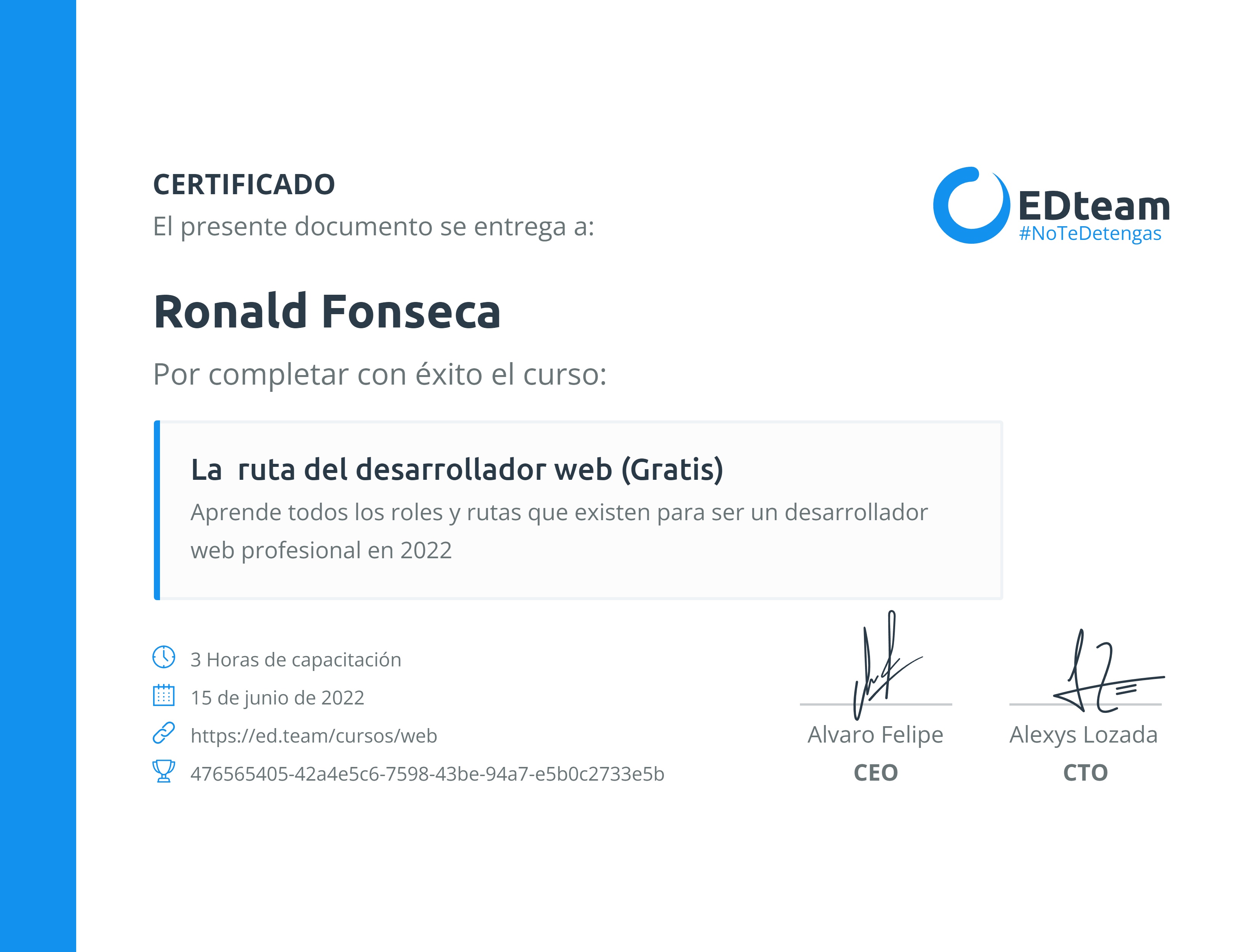 Certificado de Ronald Fonseca del curso La ruta del desarrollador web (Gratis) | EDteam