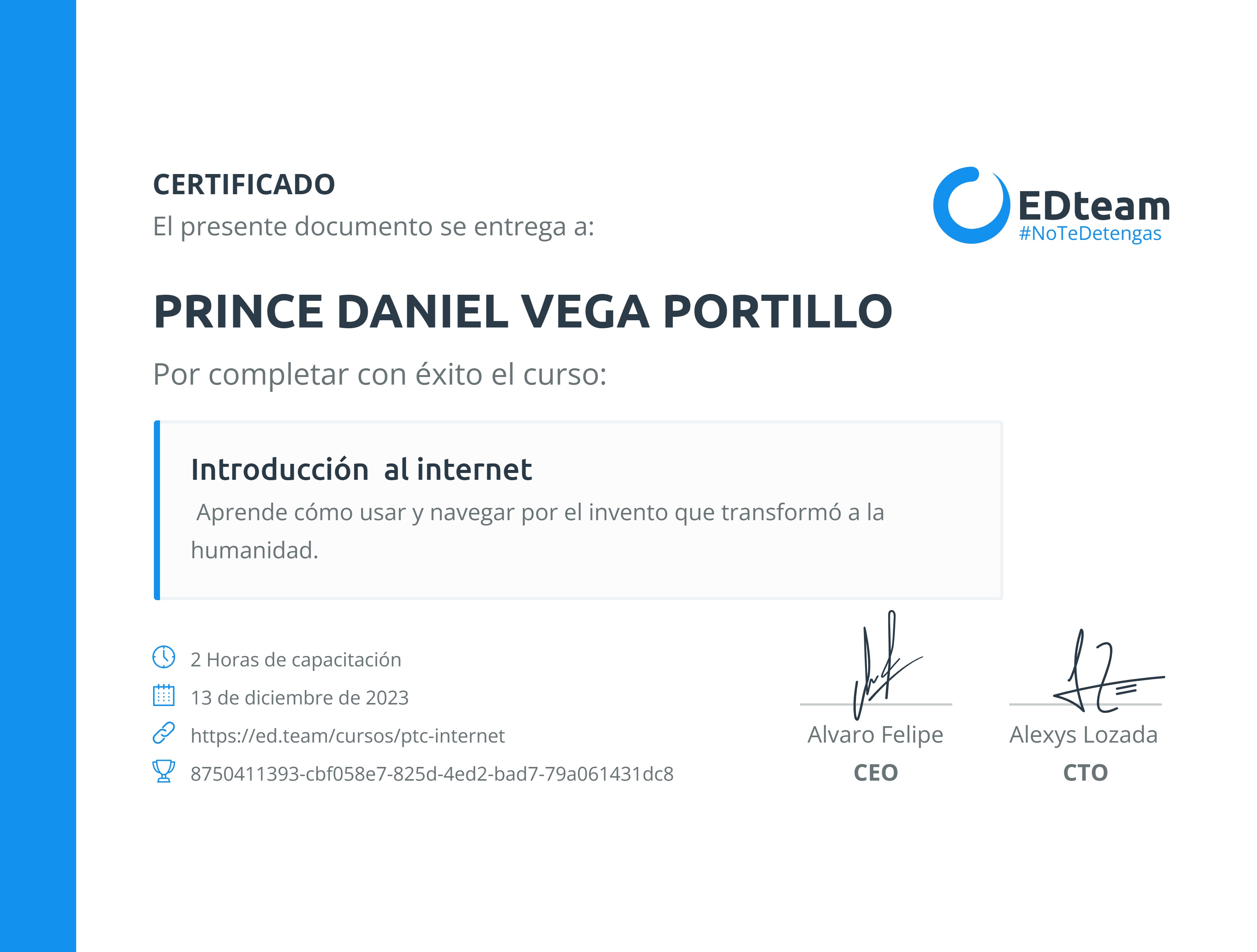 Certificado de PRINCE DANIEL VEGA PORTILLO del curso Introducción al internet | EDteam