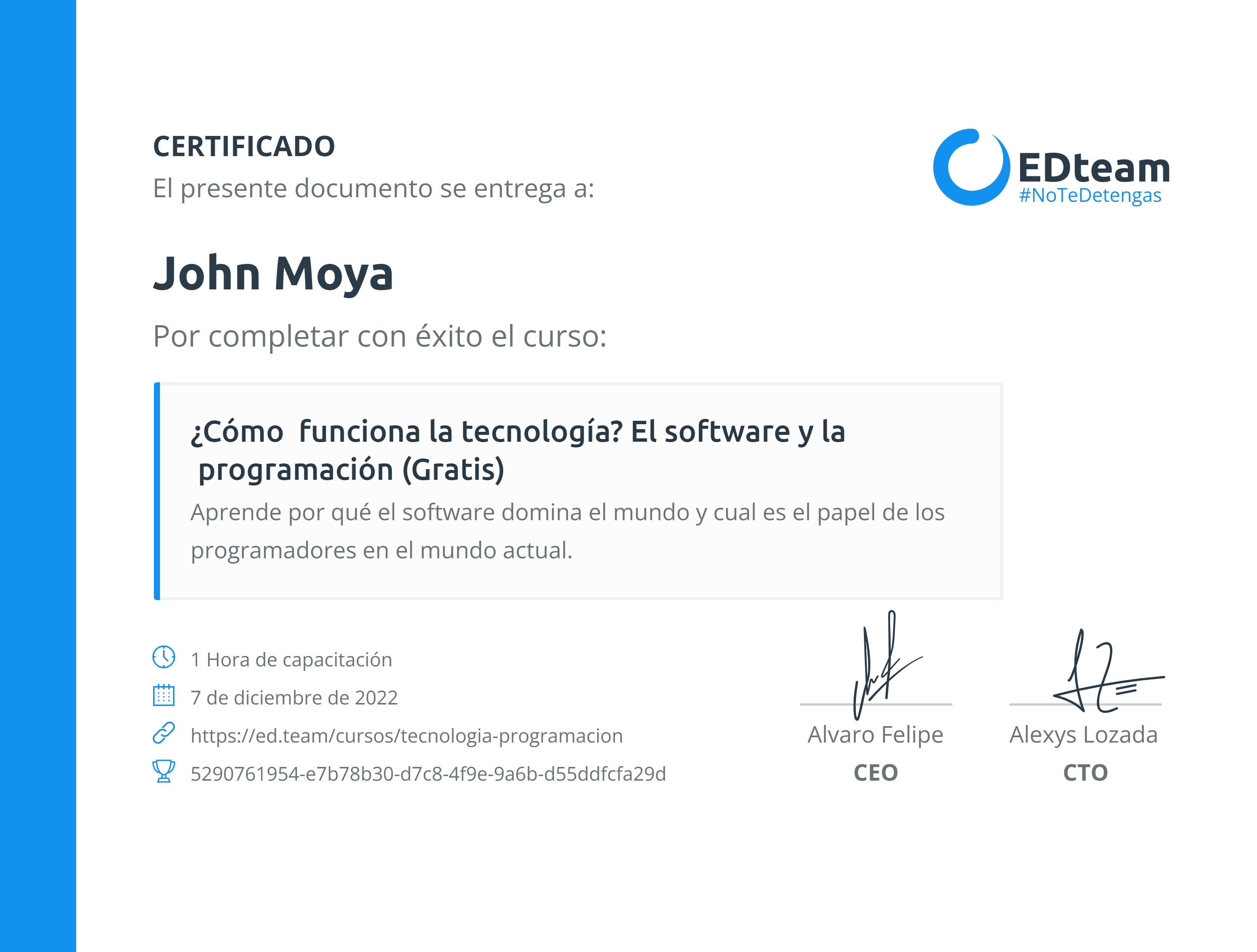 Certificado de John Moya del curso ¿Cómo funciona la tecnología? El ...