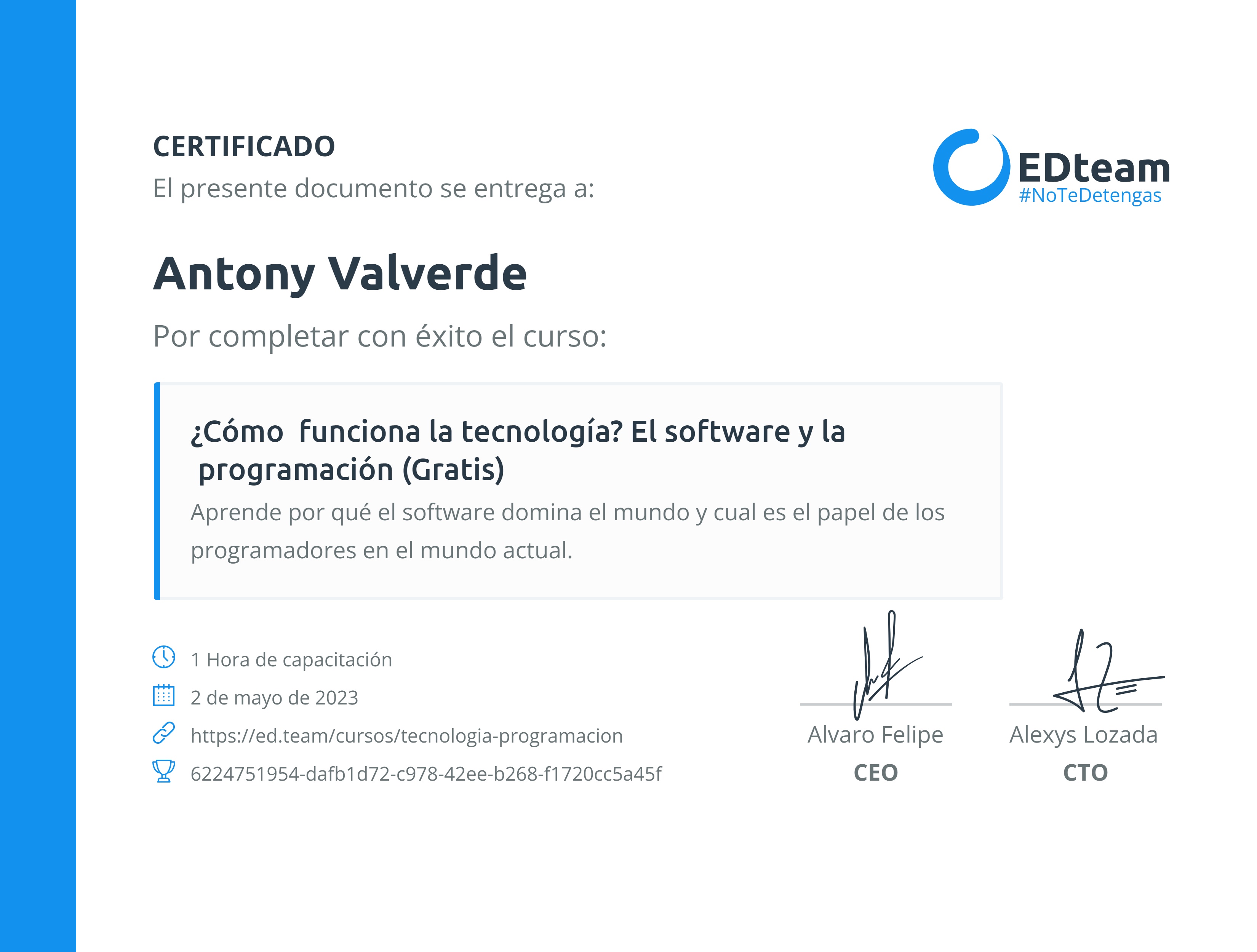 Certificado de Antony Valverde del curso ¿Cómo funciona la tecnología? El software y la ...