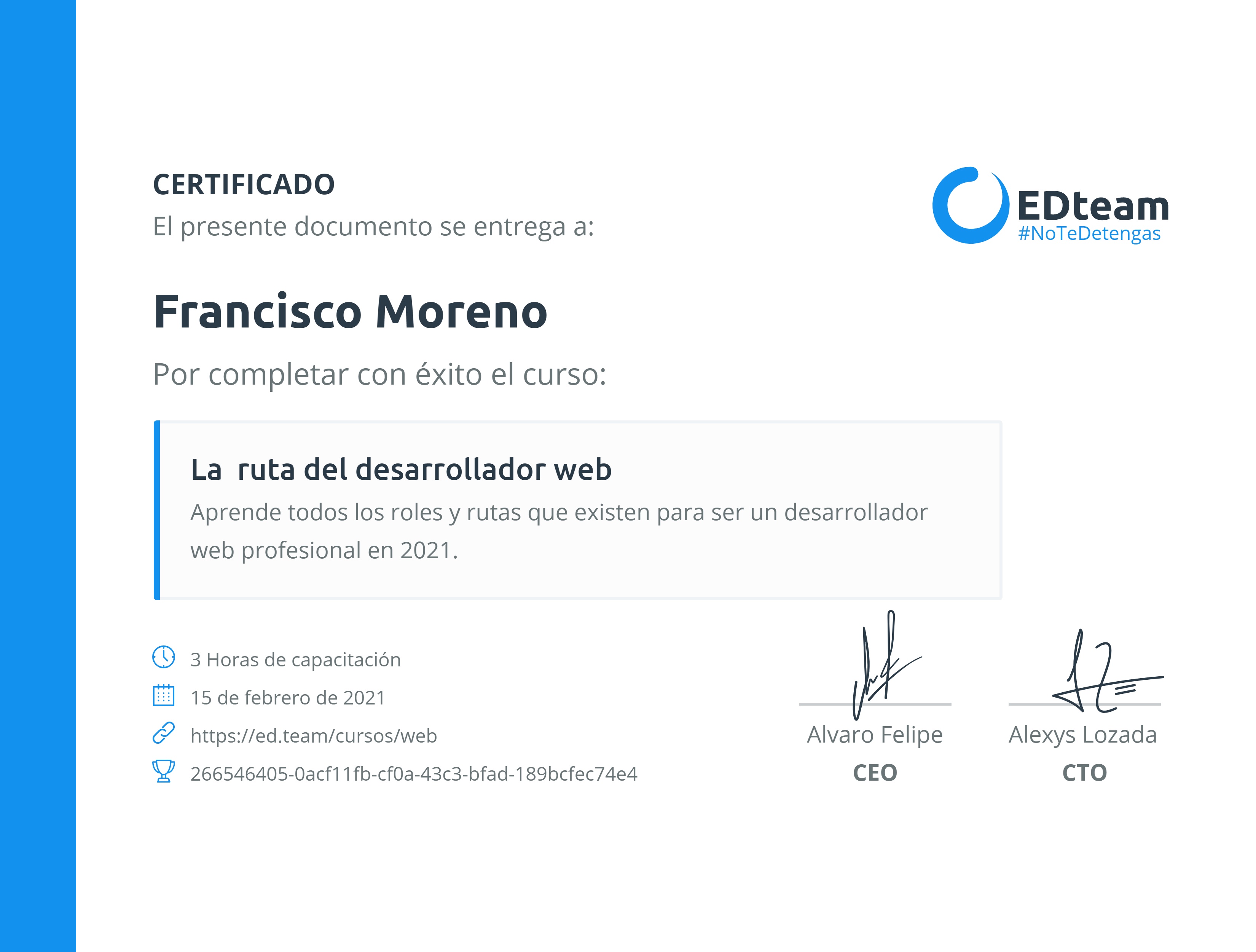 Certificado de Francisco Moreno del curso La ruta del desarrollador web ...