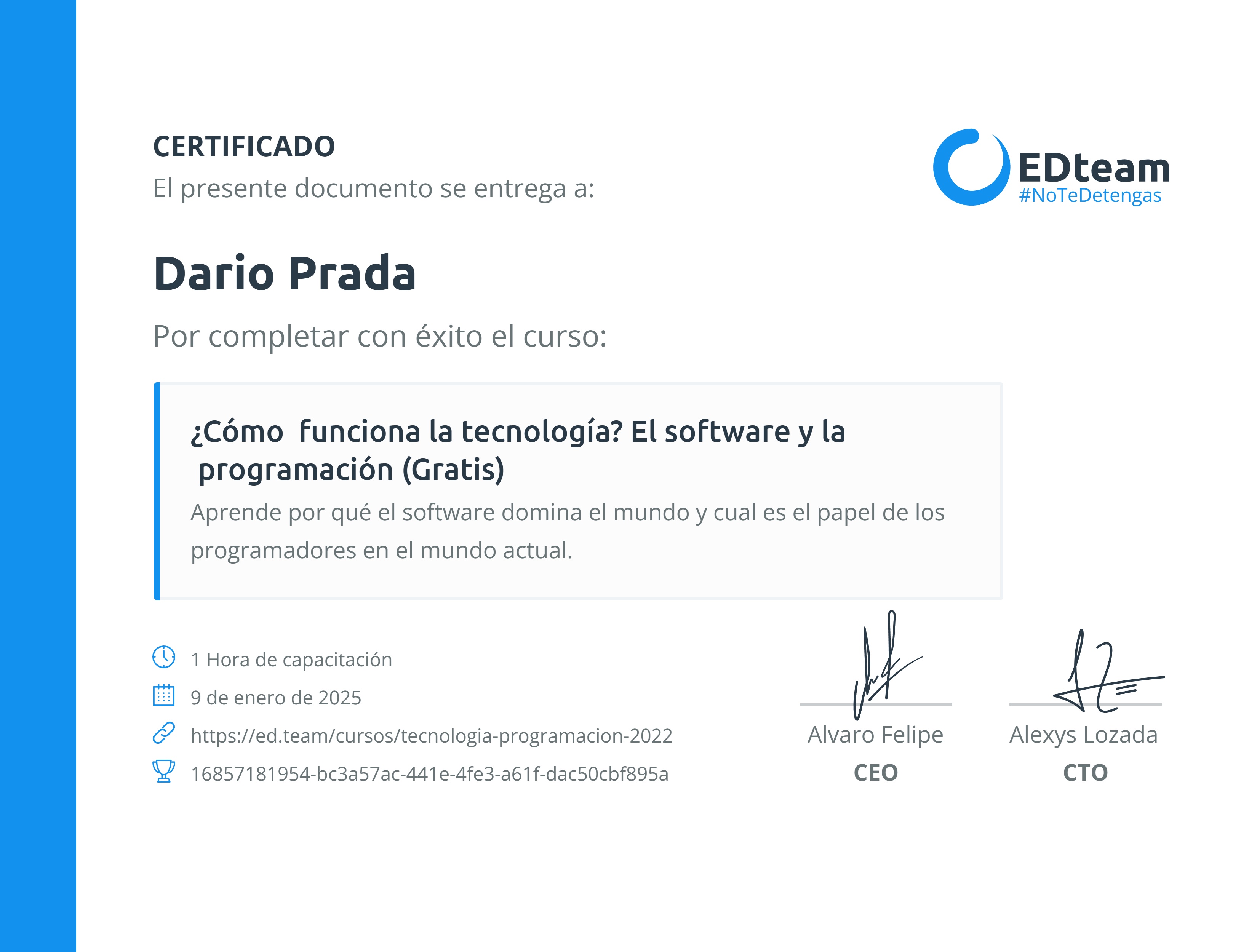 Certificado de Dario Prada del curso ¿Cómo funciona la tecnología? El ...