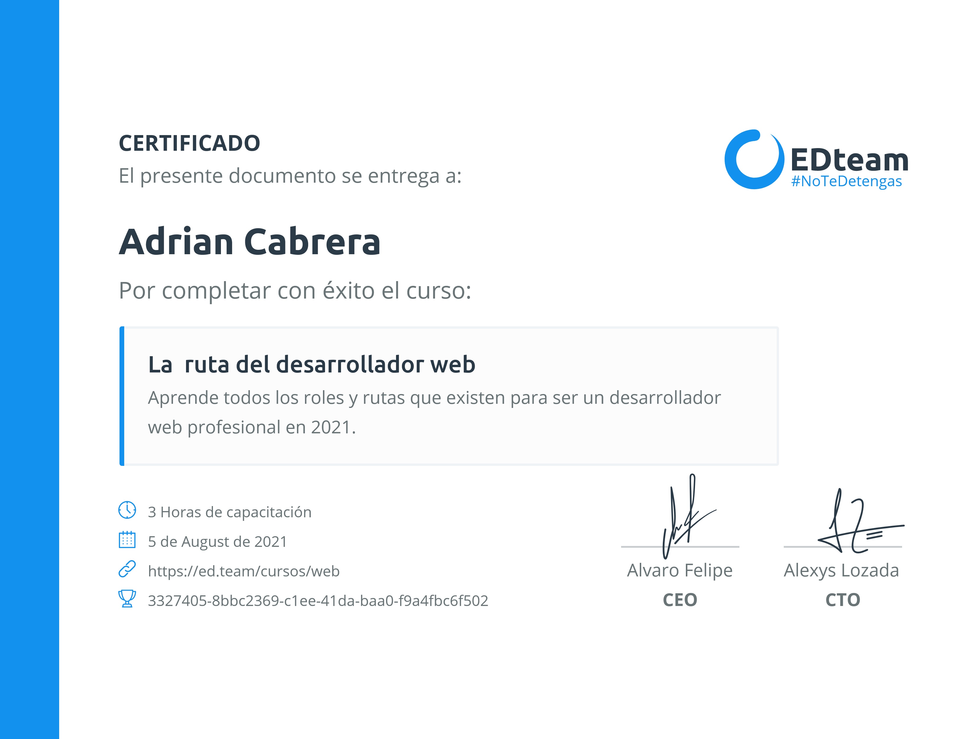 Certificado de Adrian Cabrera del curso La ruta del desarrollador web (Gratis) | EDteam