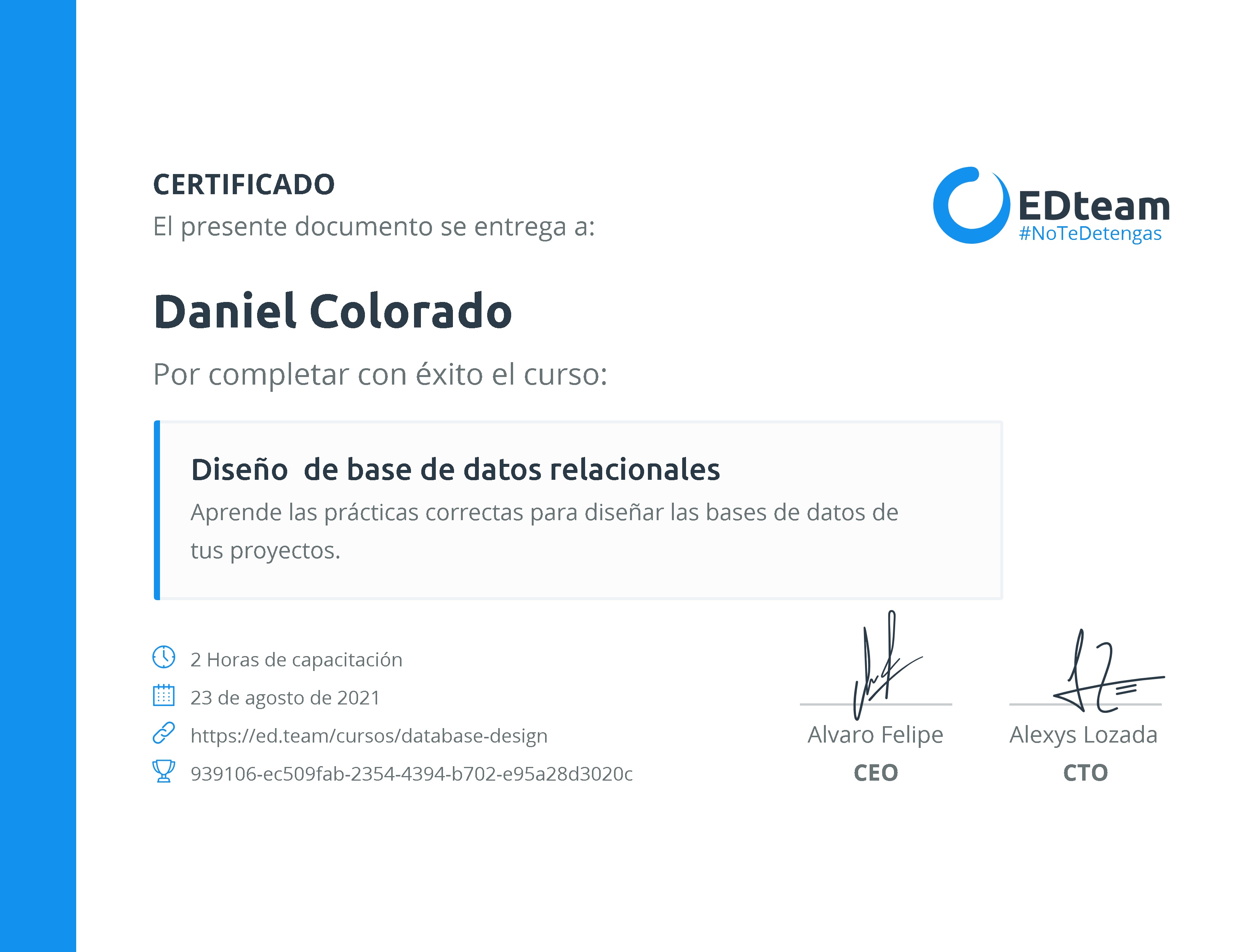 Certificado de Daniel Colorado del curso Diseña bases de datos relacionales con buenas prácticas ...