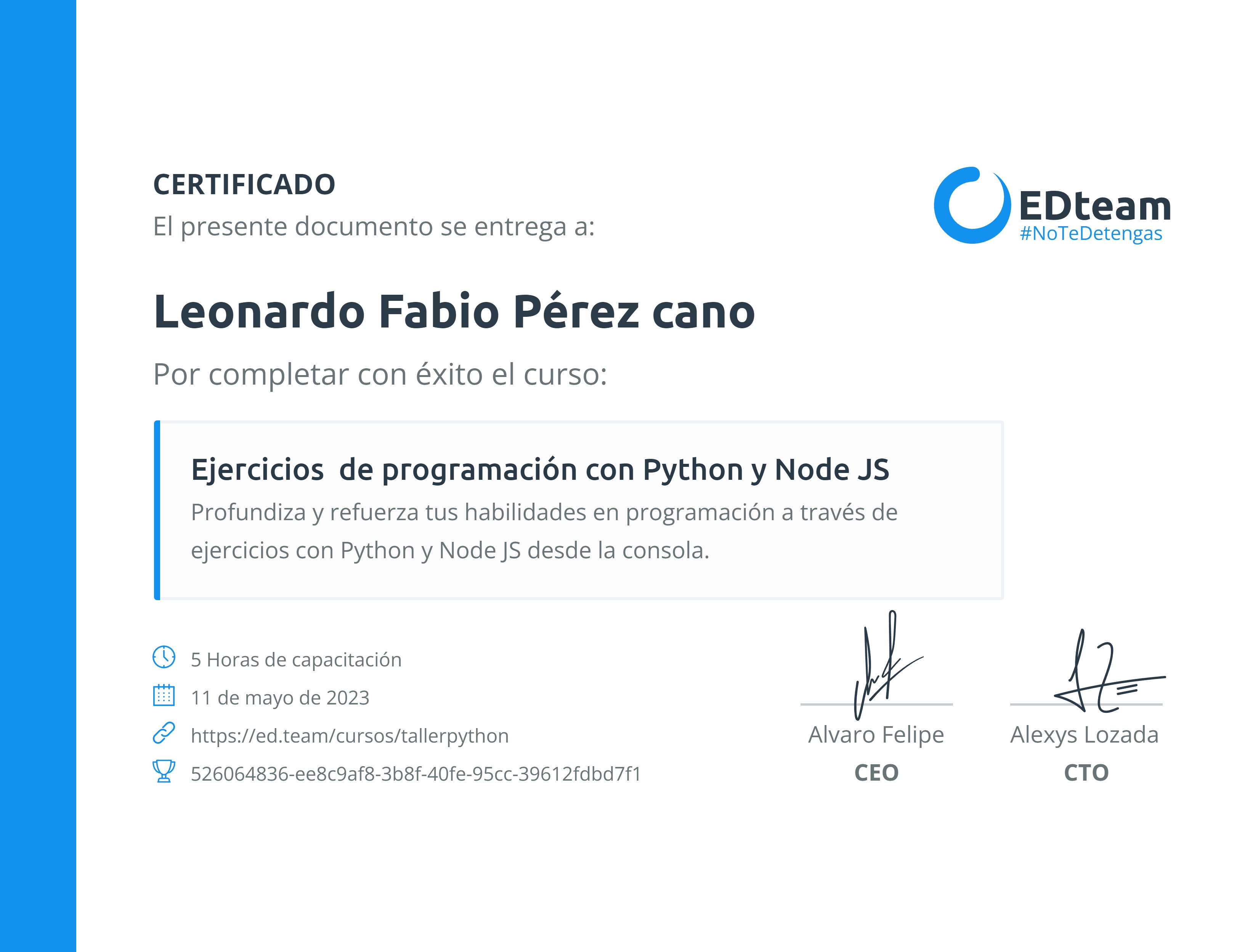 Certificado de Leonardo Fabio Pérez cano del curso Ejercicios de programación con Python y Node ...