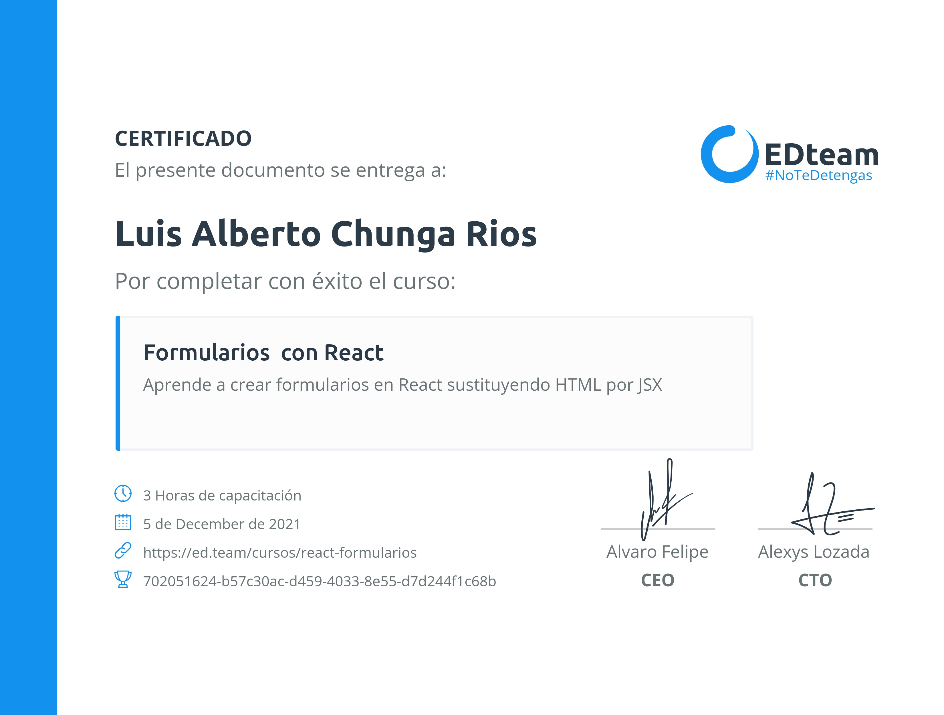 Certificado de Luis Alberto Chunga Rios del curso Formularios con React | EDteam