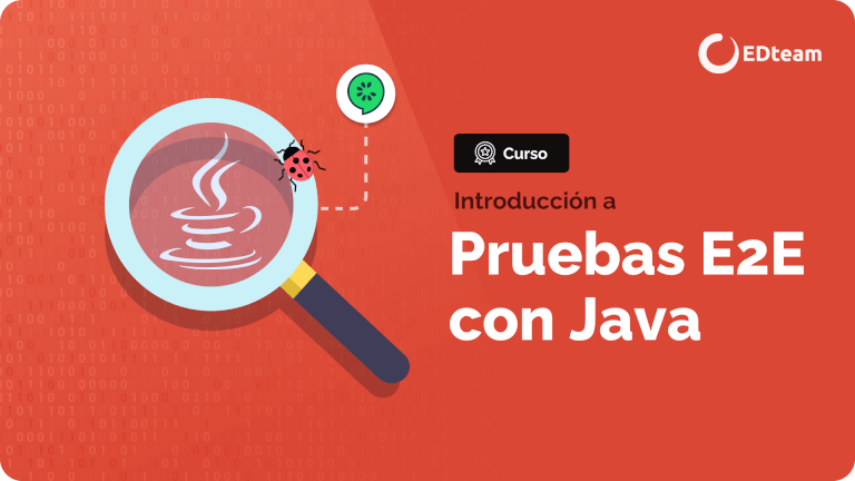 Curso: Introducción a las pruebas E2E con Java (Comienza gratis) | EDteam