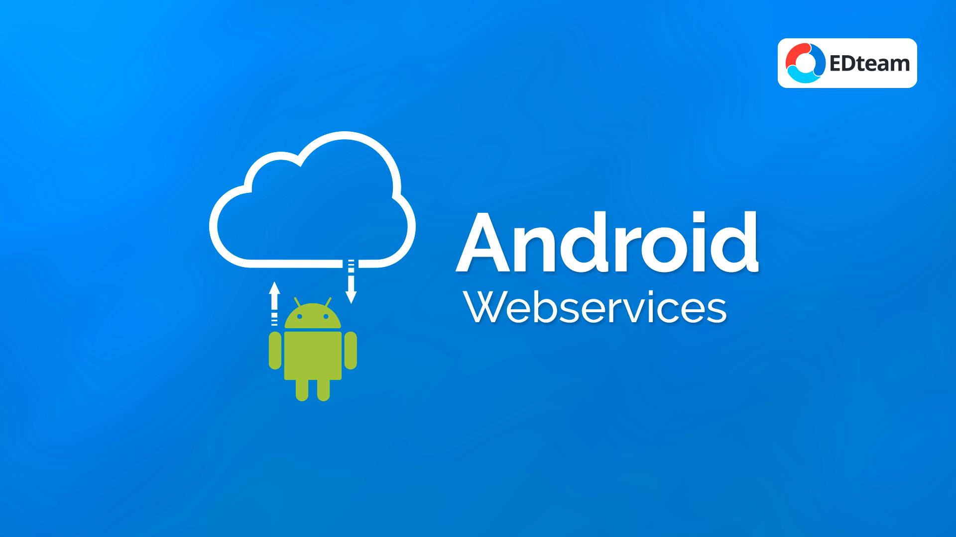 Curso: Android con Webservices (Comienza gratis) | EDteam