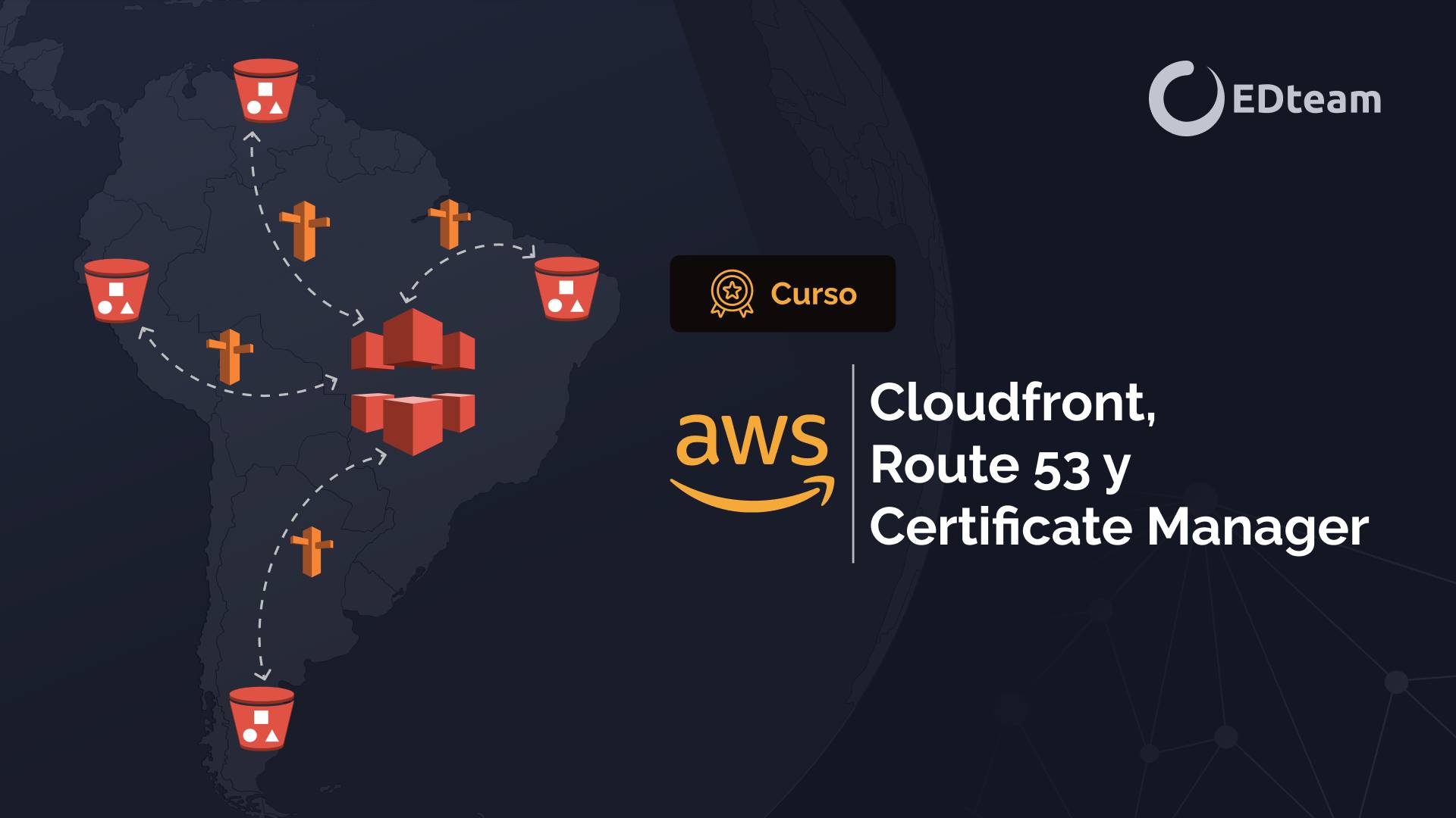 Curso: AWS Cloudfront, Route 53 y Certificate Manager (Comienza gratis) | EDteam