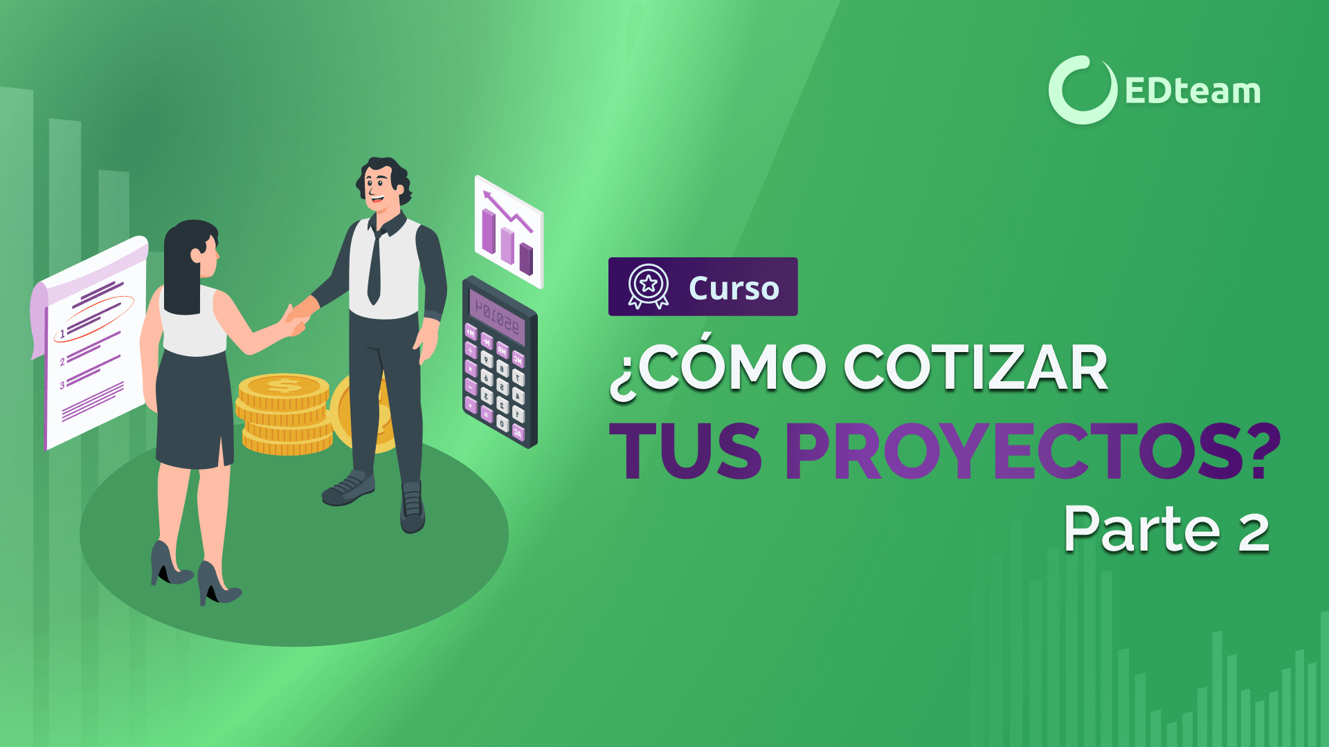Curso: ¿Cómo cotizar tus proyectos? Parte 2 (Comienza gratis) | EDteam