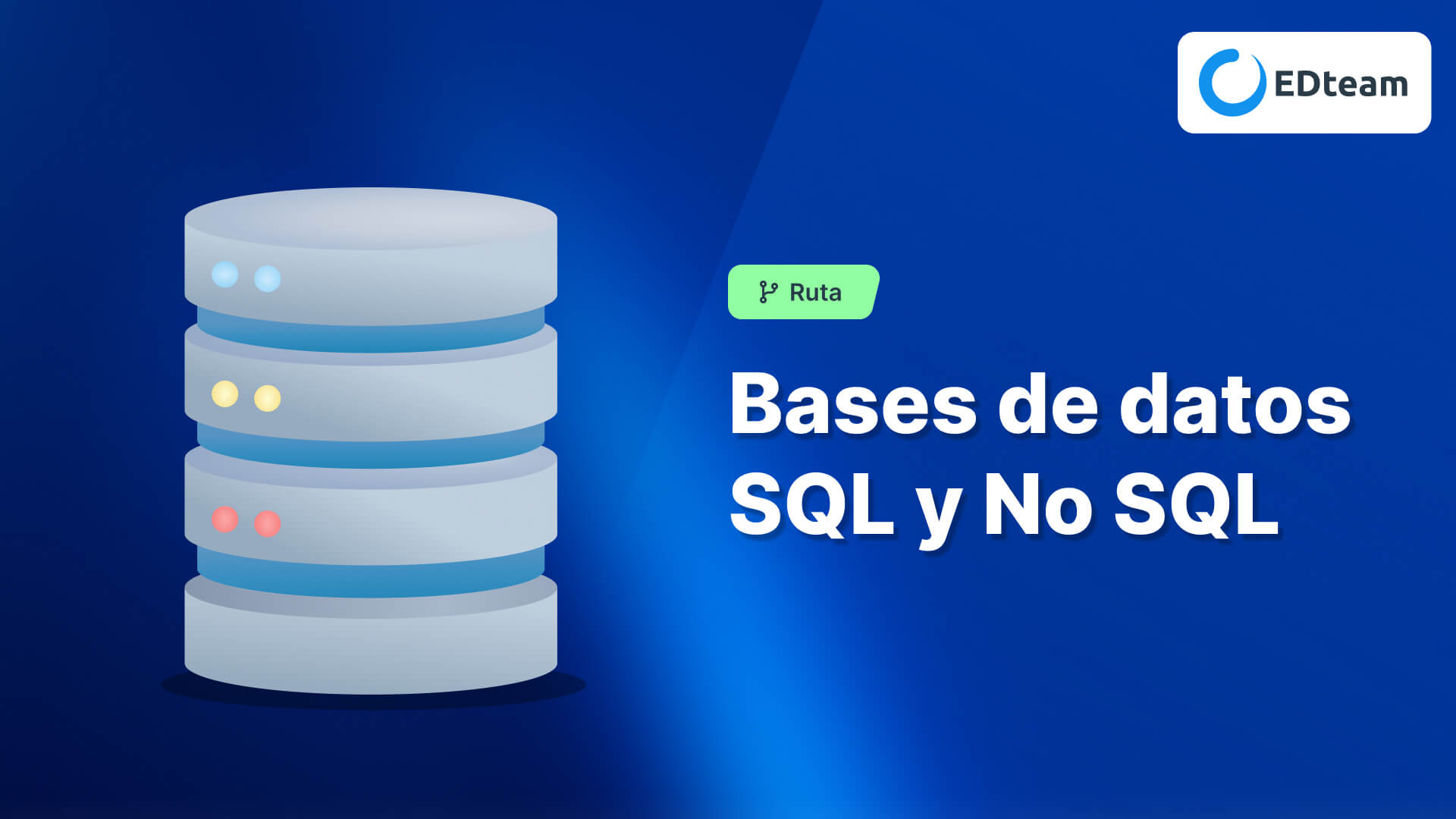 Bases de datos SQL y NoSQL (DBA) | EDteam