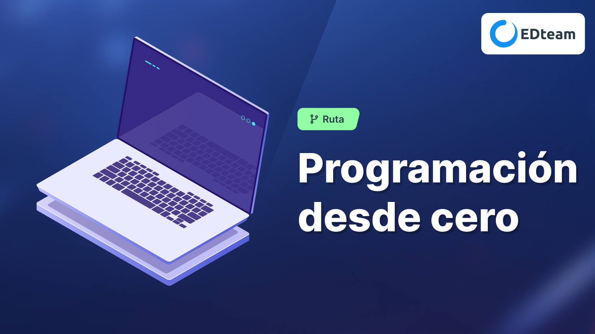 Programación desde cero | EDteam