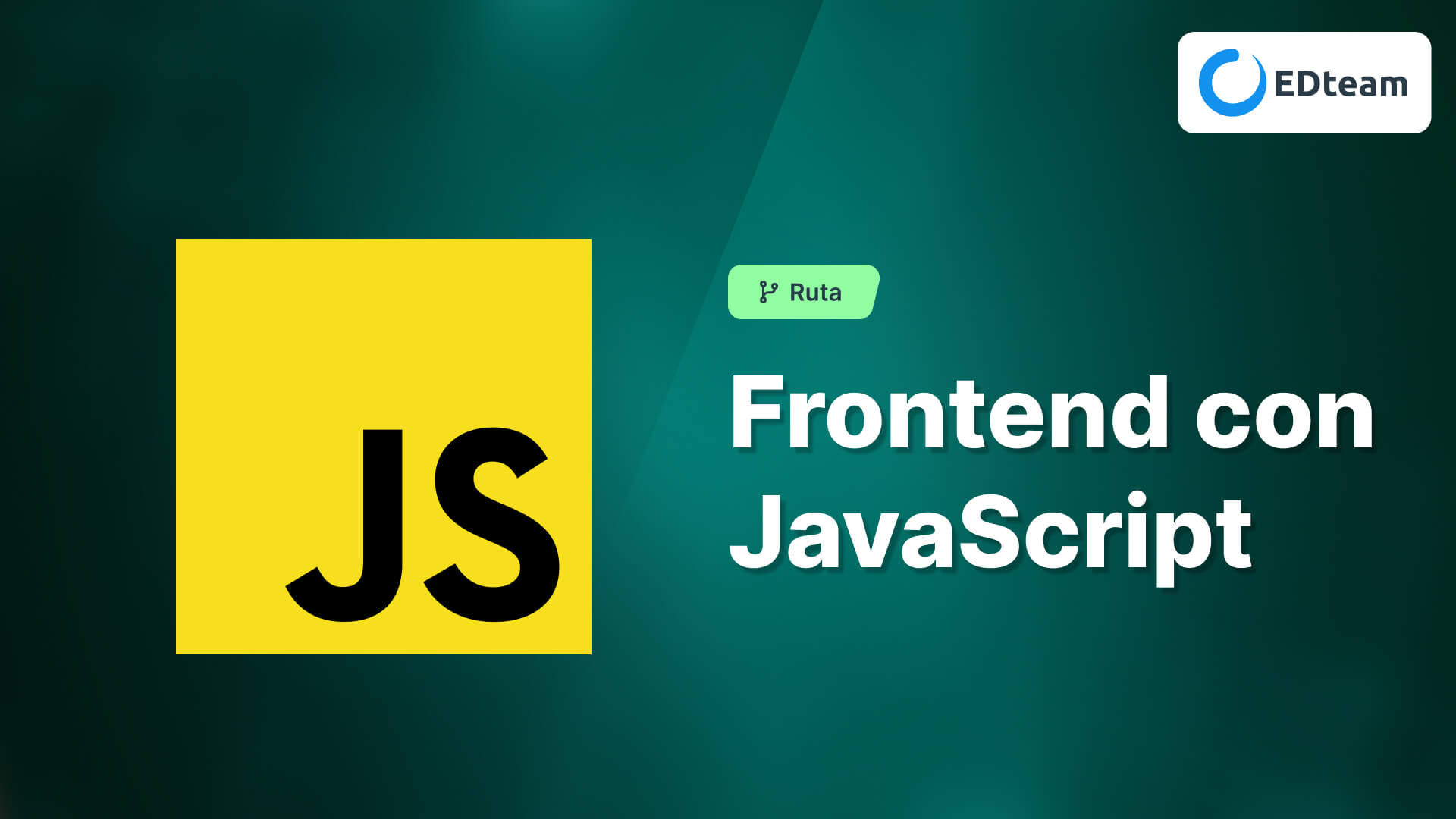 Frontend con JavaScript | EDteam